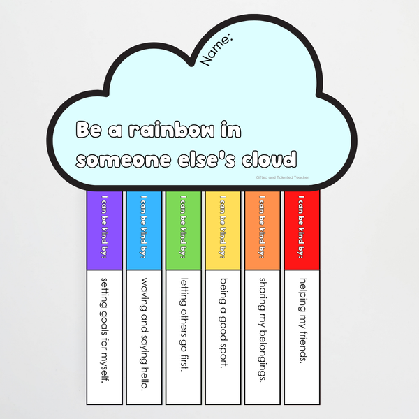 Be a rainbow in someone else's cloud: activity | Gifted and Talented ...